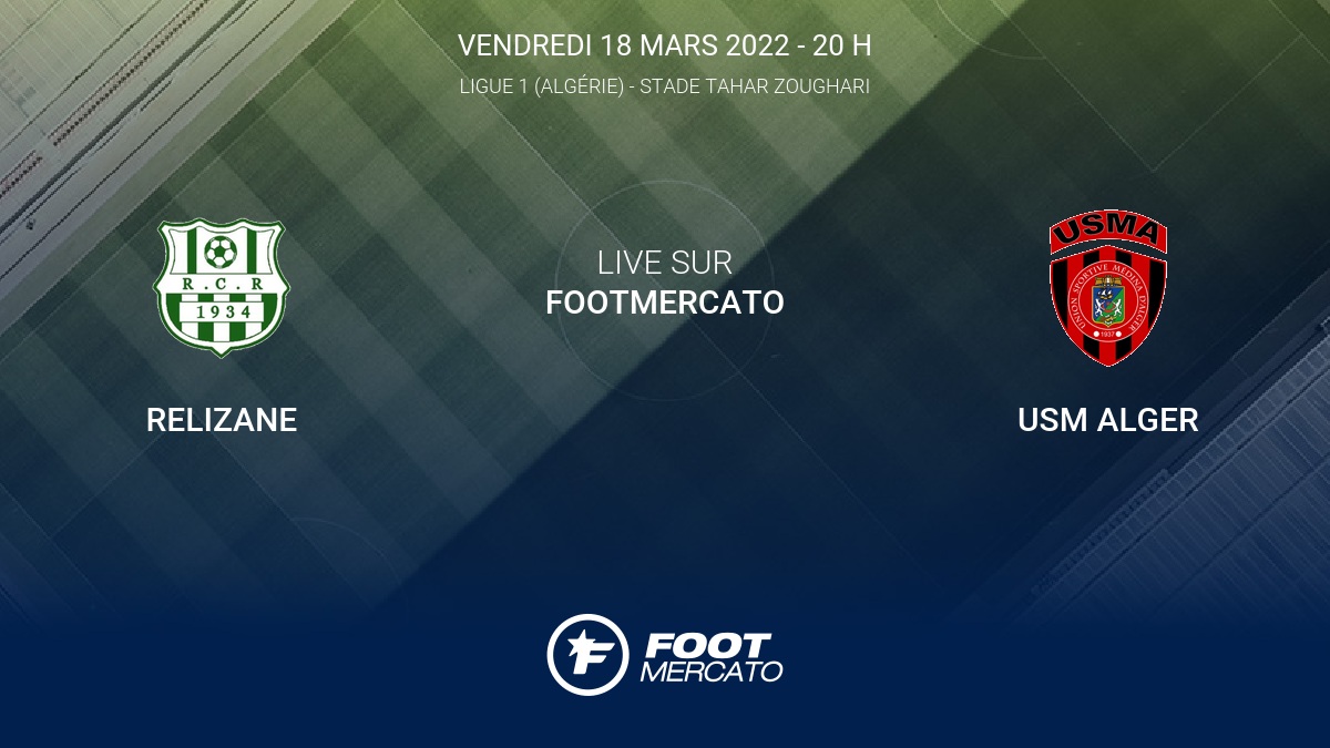 Résultat Relizane - USM Alger (0-0) la 22e journée de Ligue 1 (Algérie) 2021/2022 18/3