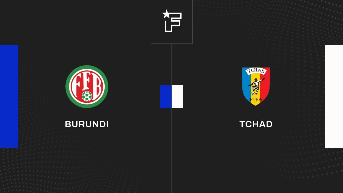 Résultat Burundi - Tchad (4-0) Preliminary Round de Éliminatoires Coupe ...