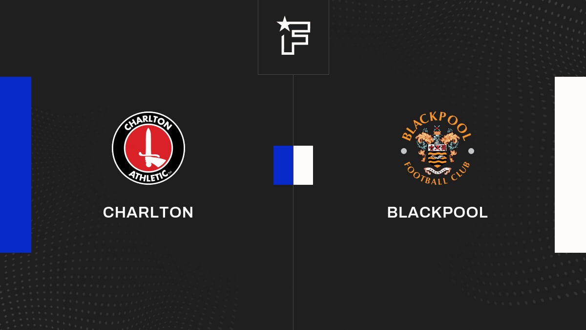 Résultat Charlton - Blackpool (2-2) la 12e journée de EFL League One ...
