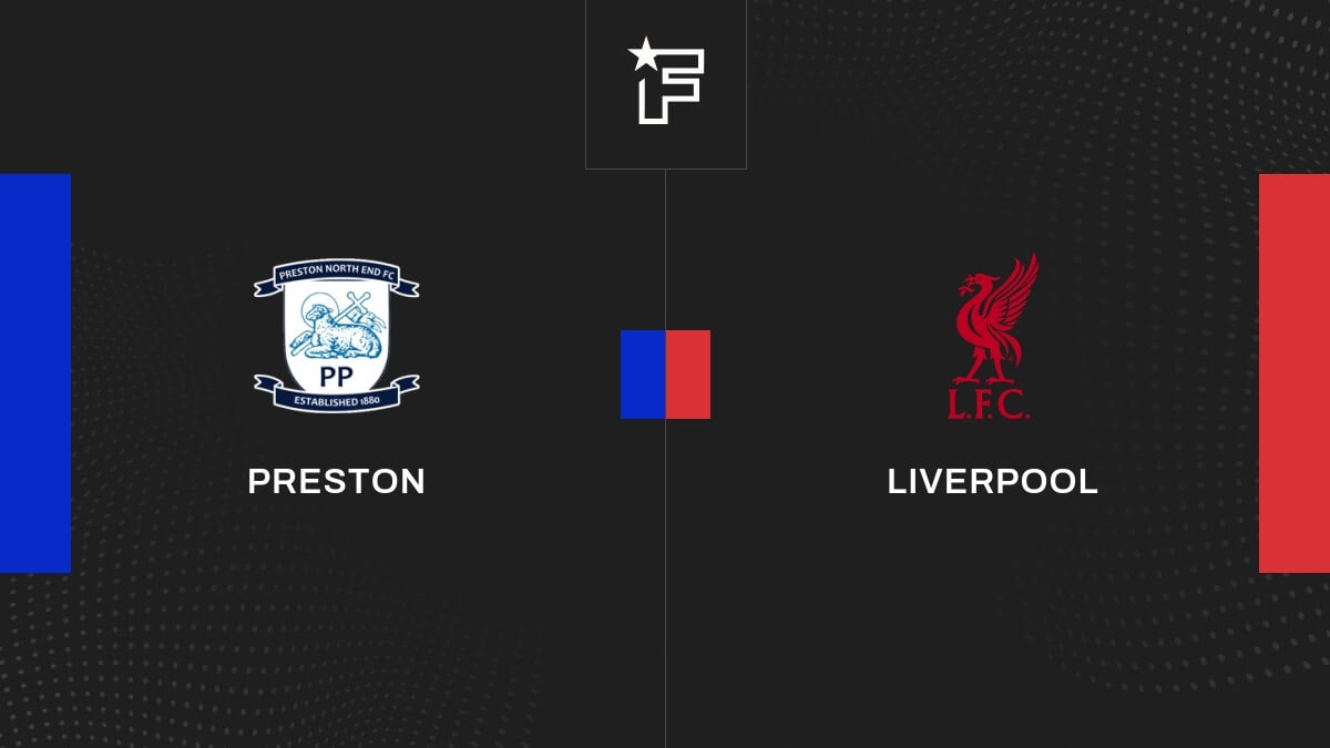 Résultat Preston - Liverpool (1-3) Club Friendlies 1 de Amicaux Club ...