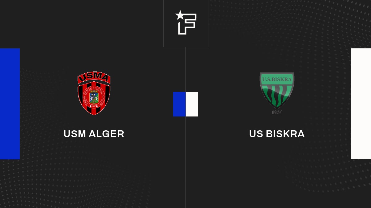 Résultat USM Alger - US Biskra (1-0) la 25e journée de Ligue 1 (Algérie ...