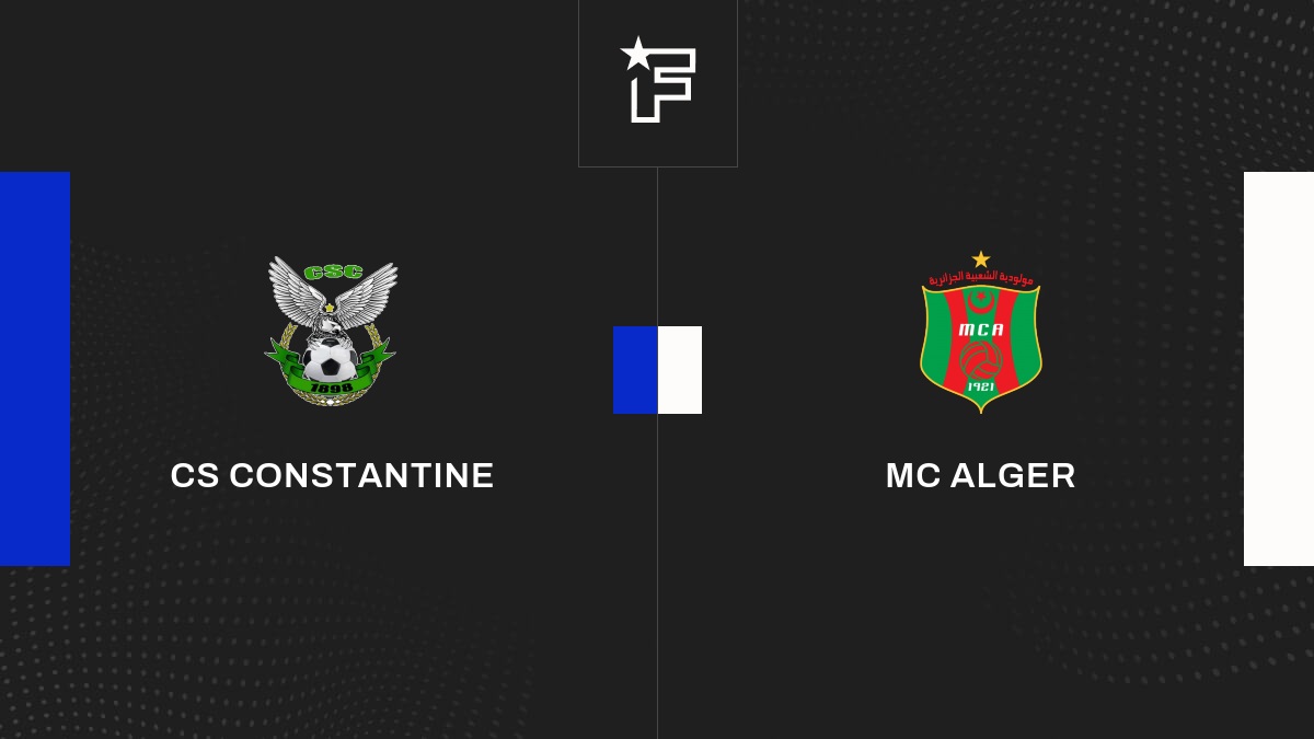 Résultat CS Constantine - MC Alger (1-1) la 3e journée de Ligue 1 ...