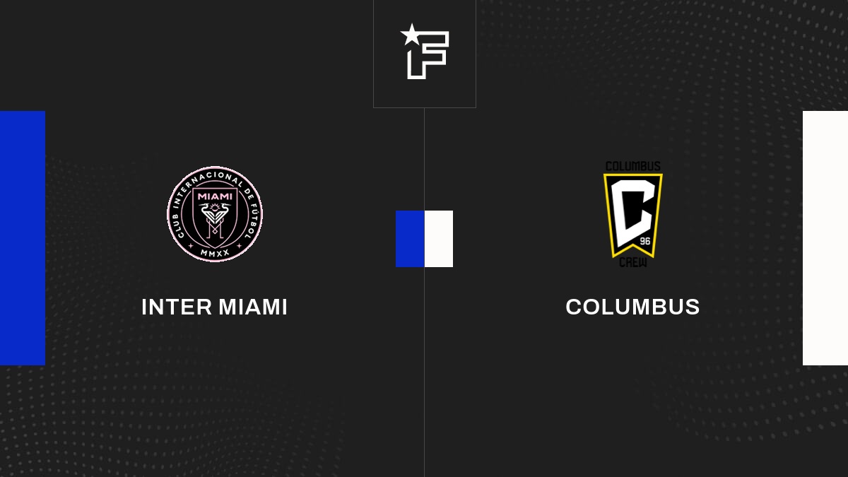 Résultat Inter Miami - Columbus (5-1) Saison régulière de Major League ...