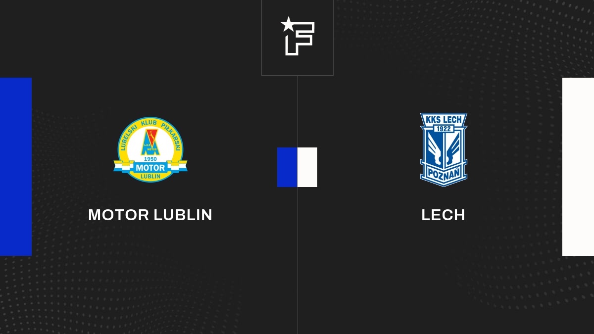 Live Motor - Lech Poznan la 31e journée de Ekstraklasa (Pologne) 2025/ ...