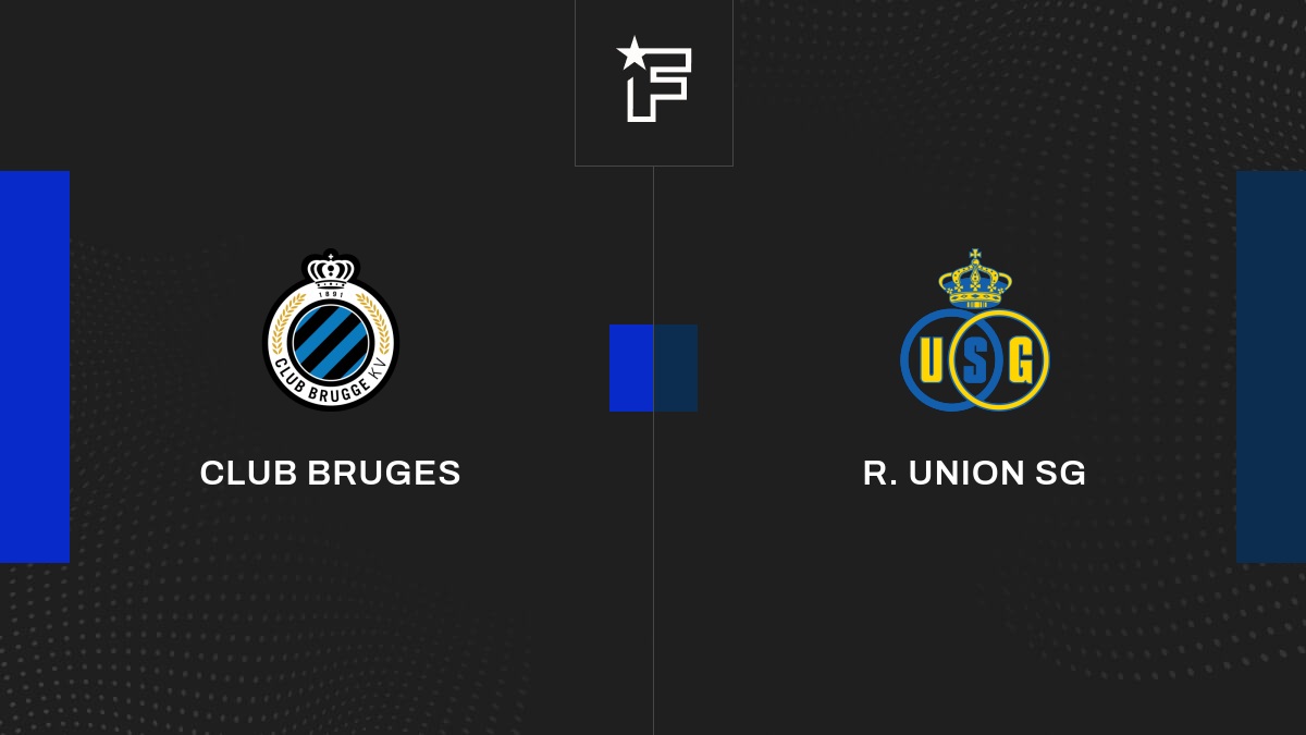 Live Club Bruges - R. Union SG la 30e journée de Jupiler Pro League ...