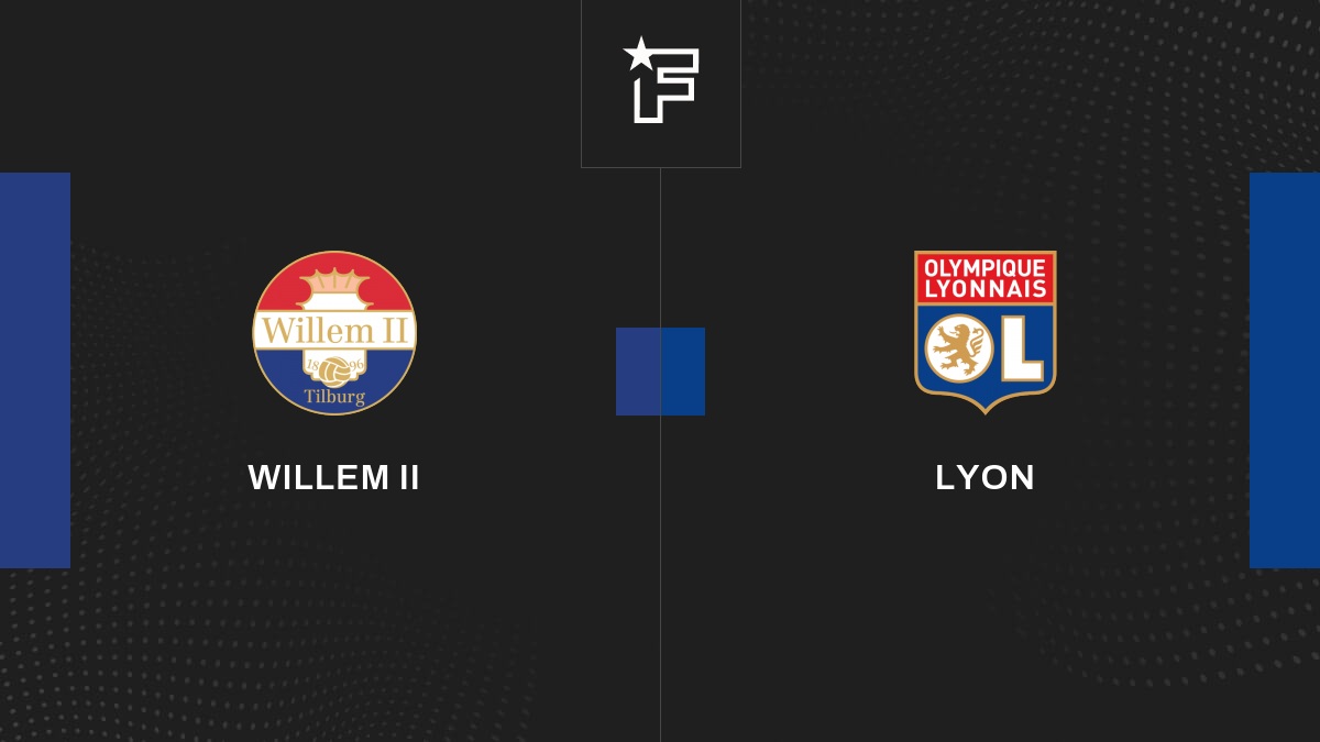 Résultat Willem II - Lyon (5-0) Club Friendlies 3 de Amicaux Club 2022 ...