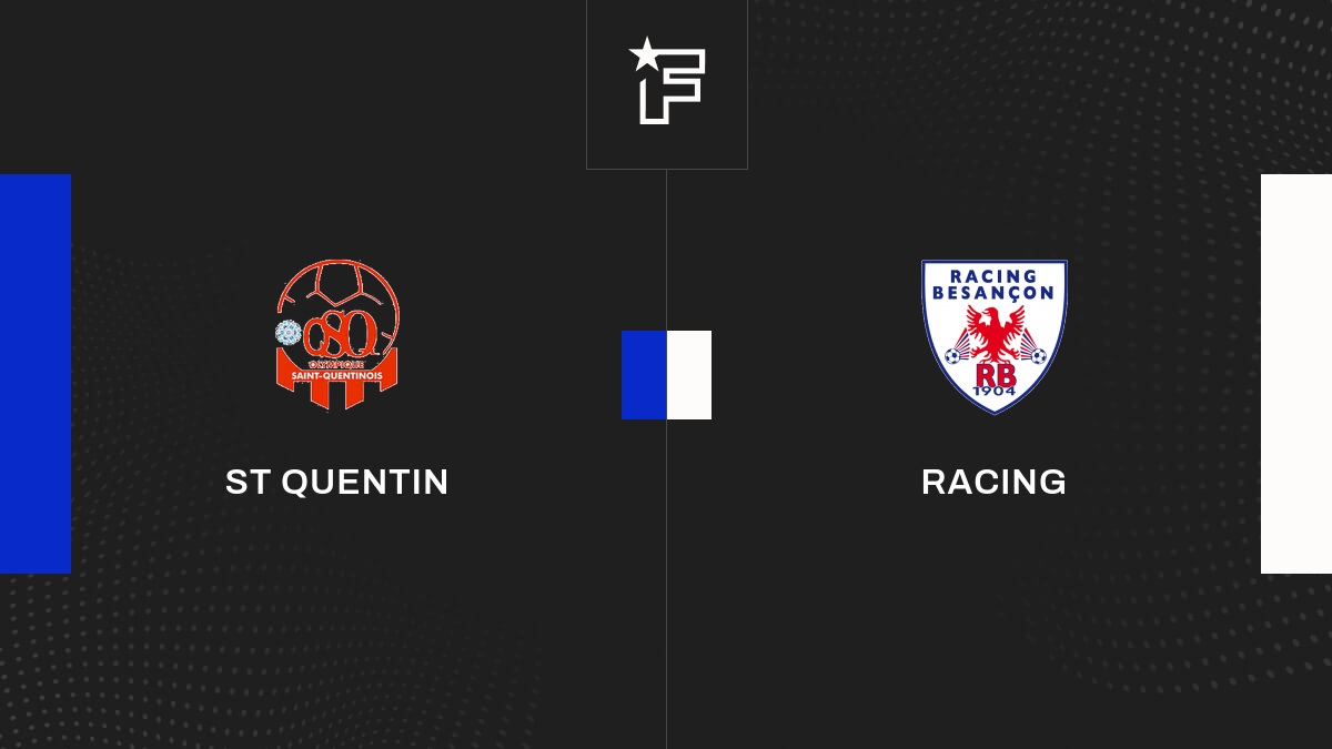 Résultat St Quentin - Racing (1-2) la 16e journée de National 2 2023/ ...