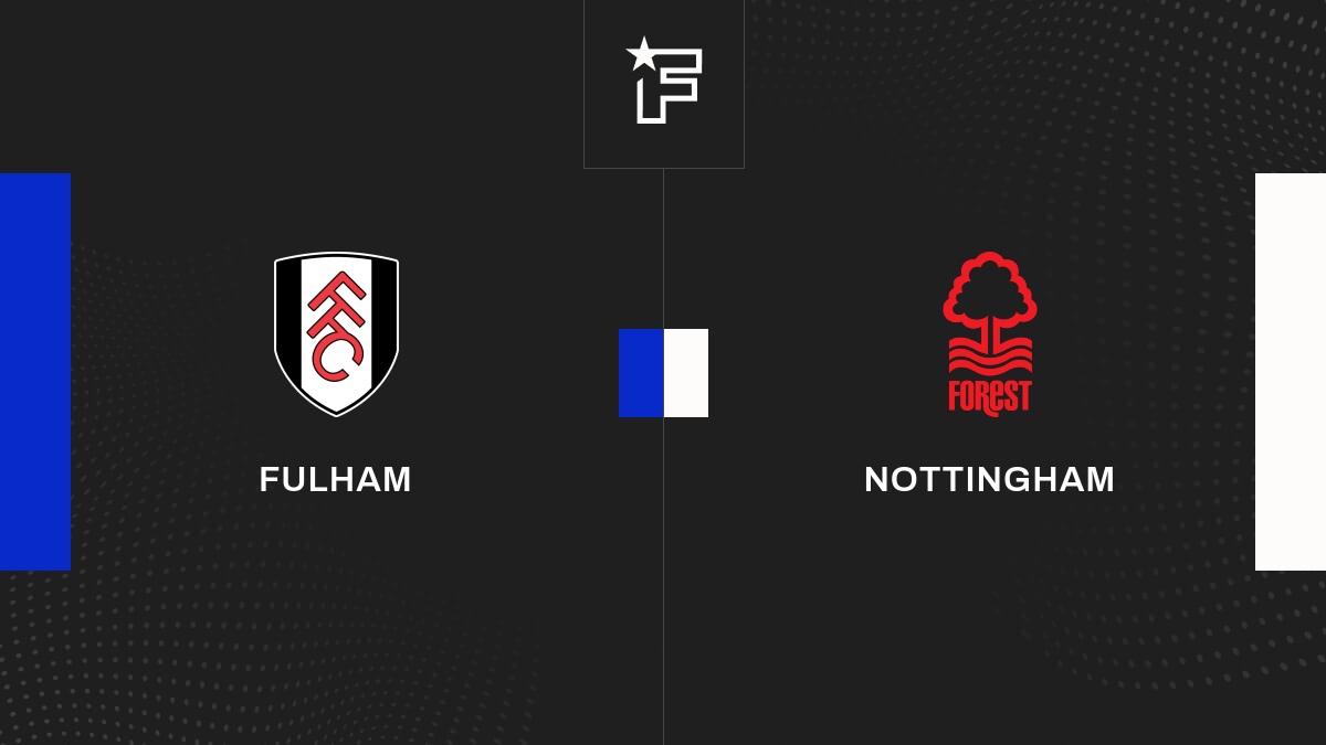 Résultat Fulham - Nottingham (1-0) la 17e journée de Premier League ...