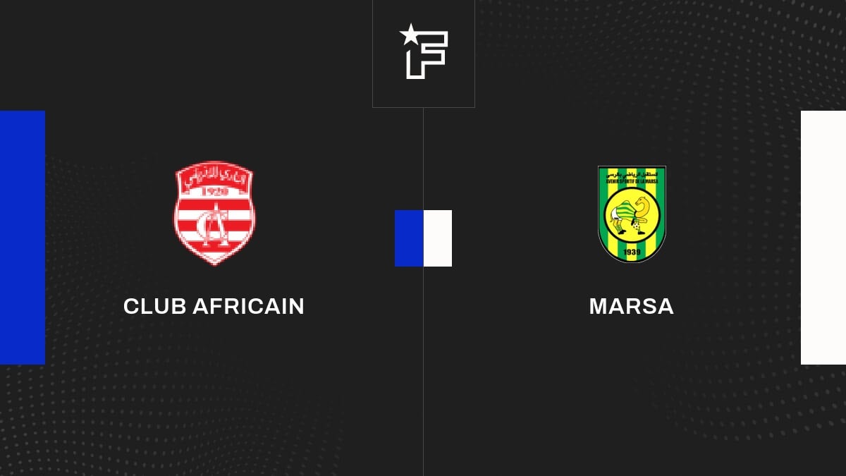 Résultat Club Africain - Marsa (1-0) la 1re journée de Ligue I Pro ...