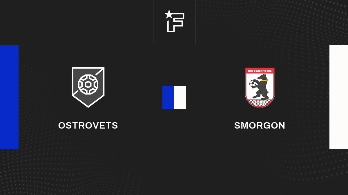 Résultat Ostrovets - Smorgon (0-1) Club Friendlies 3 de Amicaux Club ...