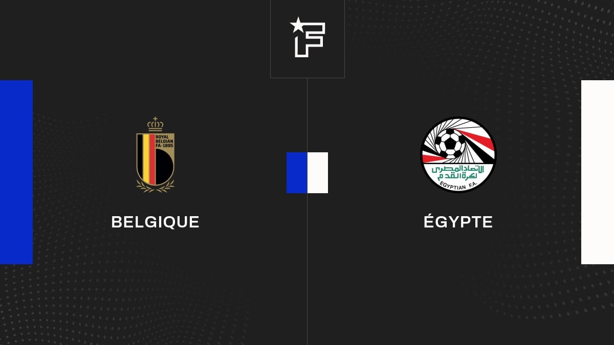 Résultat Belgique - Égypte (1-2) Friendlies 1 de Matchs Amicaux 2022 18/11