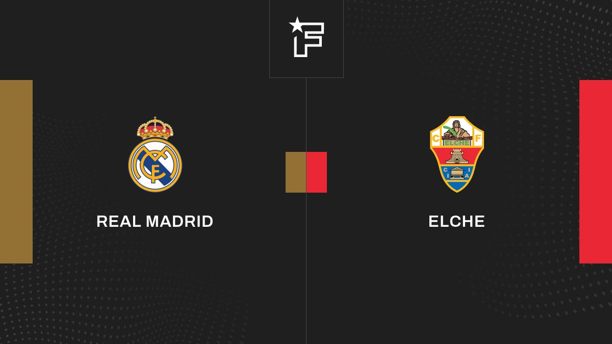 Live Real Madrid - Elche la 28e journée de Liga 2025/2026 15/03