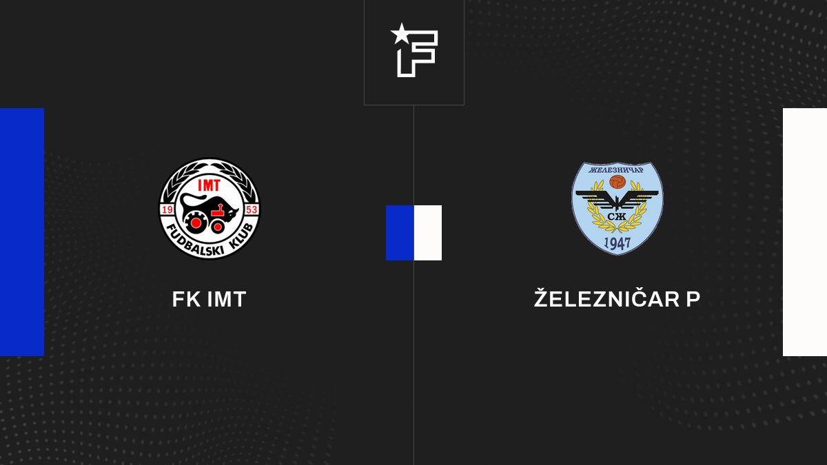 Live FK IMT - Železničar P la 27e journée de SuperLiga (Serbie) 2023/ ...