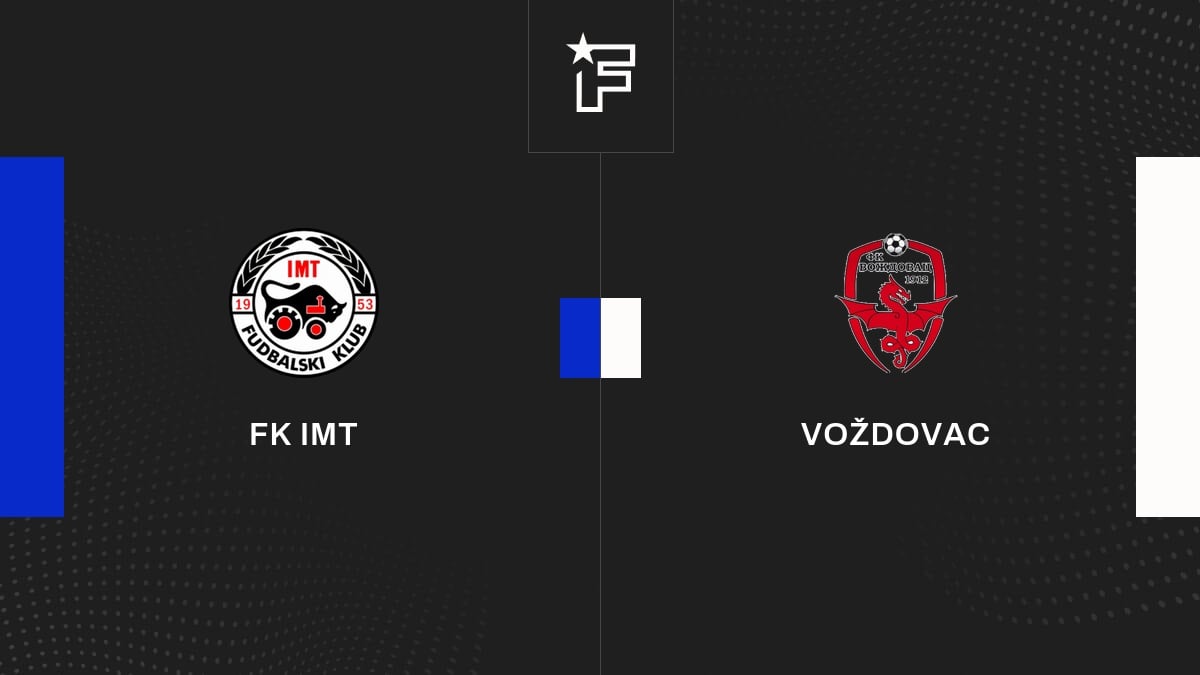 Live FK IMT - Voždovac la 2e journée de SuperLiga (Serbie) 2023/2024 05/08