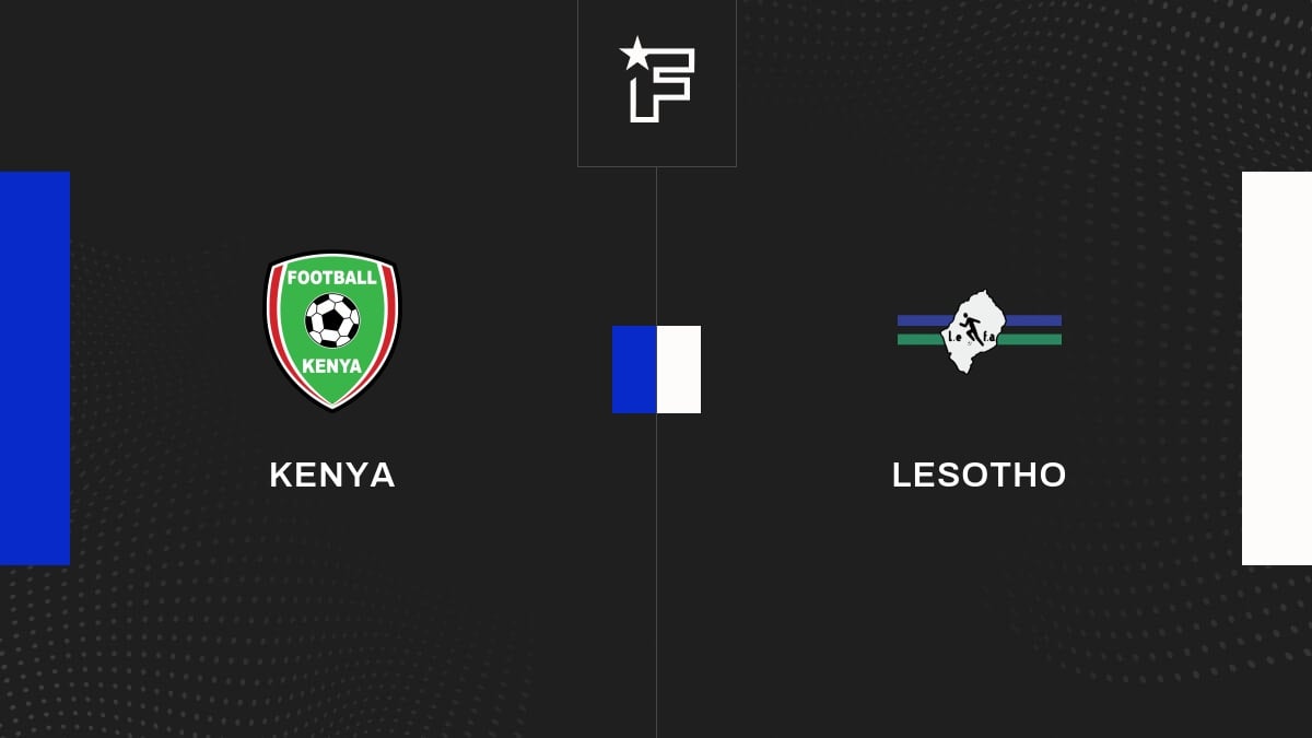 Live Kenya - Lesotho Friendlies 1 de Matchs Amicaux 2026 07/06