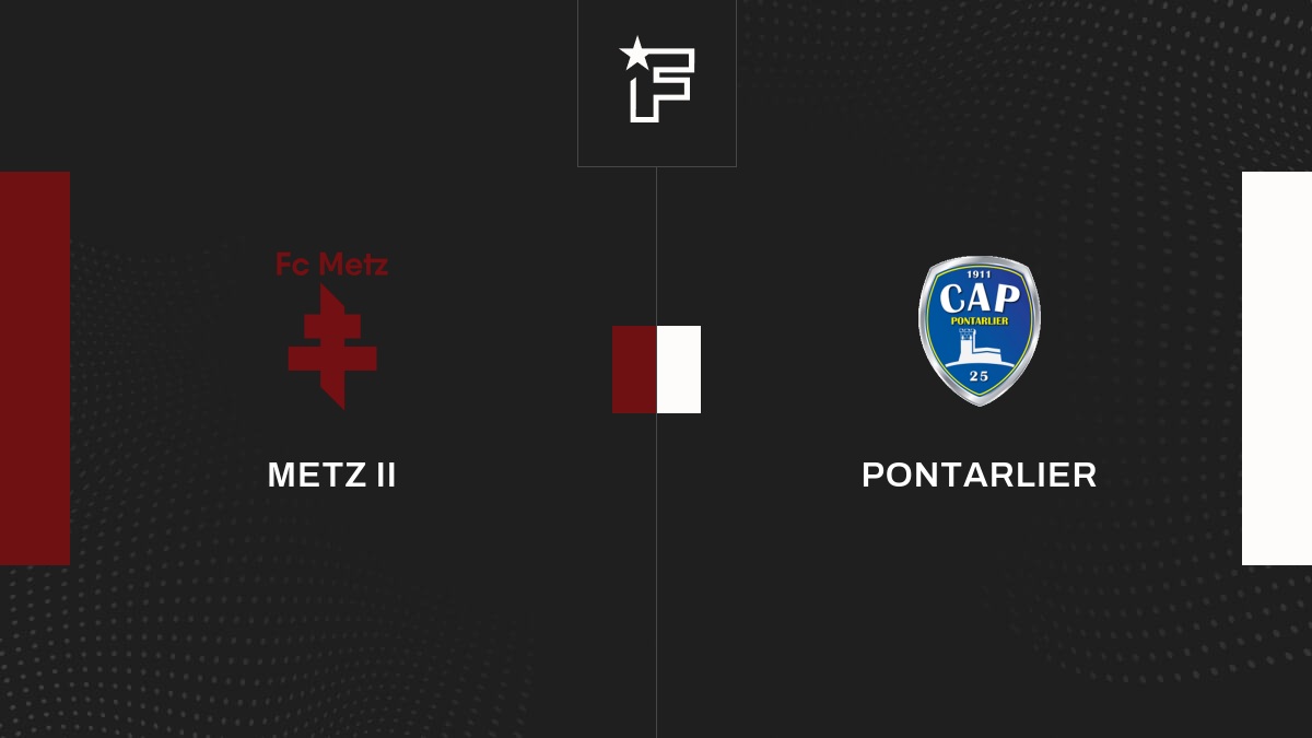 Résultat Metz II - Pontarlier (2-0) la 26e journée de National 3 2024/ ...