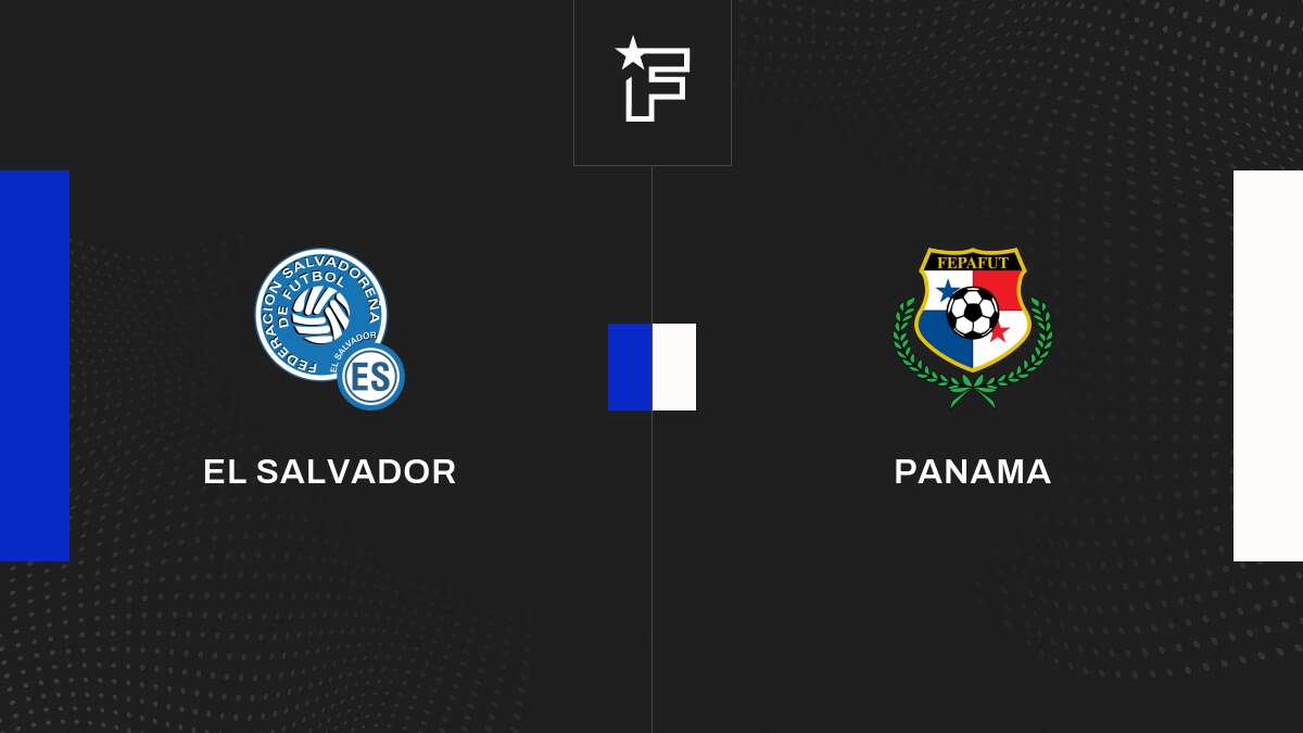 Résultat El Salvador - Panama (0-1) la 3e journée de Eliminatoires CM ...