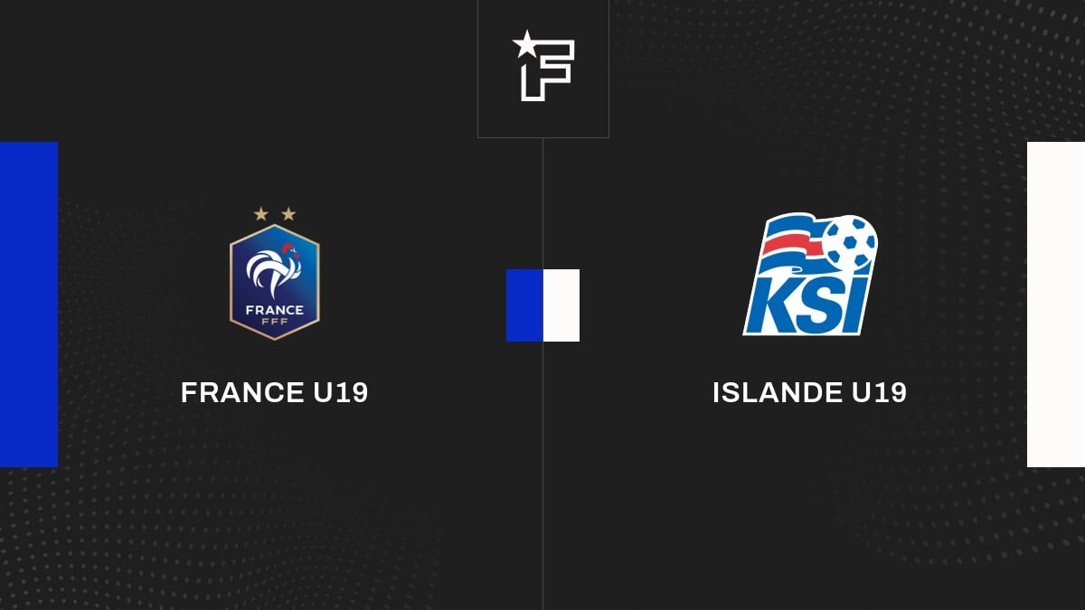 Résultat France U19 - Islande U19 (1-0) Groupe 1 de Éliminatoires Euro ...