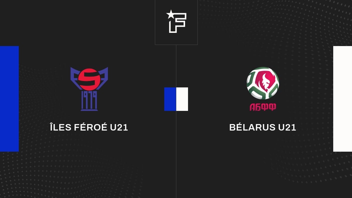 Résultat Îles Féroé U21 - Bélarus U21 (1-0) Groupe G de Éliminatoires Euro U21 2025 Slovakia 15/10