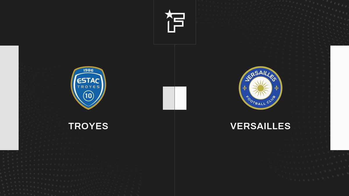 Résultat Troyes - Versailles (3-2) Club Friendlies 3 de Amicaux Club ...