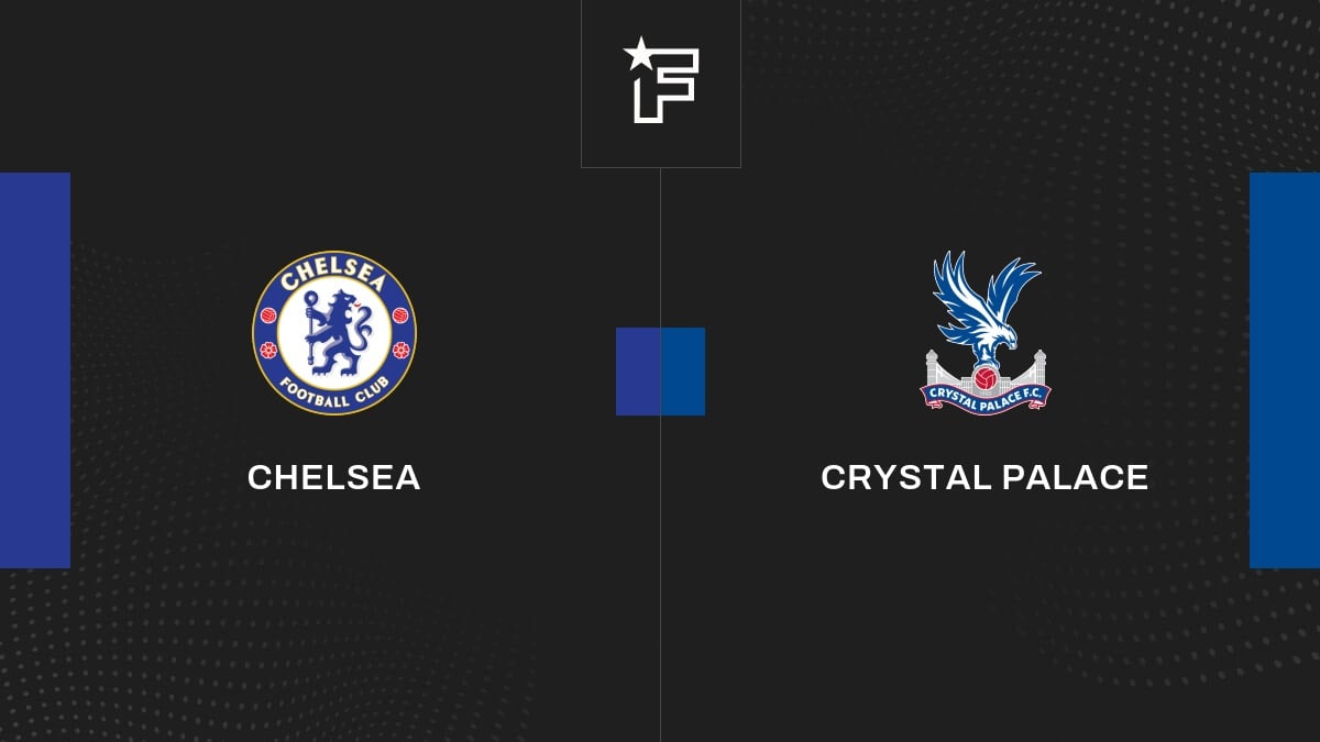 Résultat Chelsea - Crystal Palace (0-0) la 1re journée de Premier ...