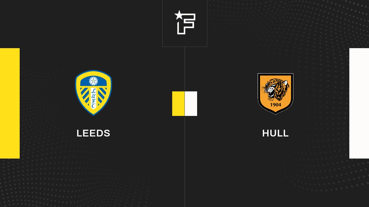Résultat Leeds - Hull (2-0) la 4e journée de League Championship 2024/ ...