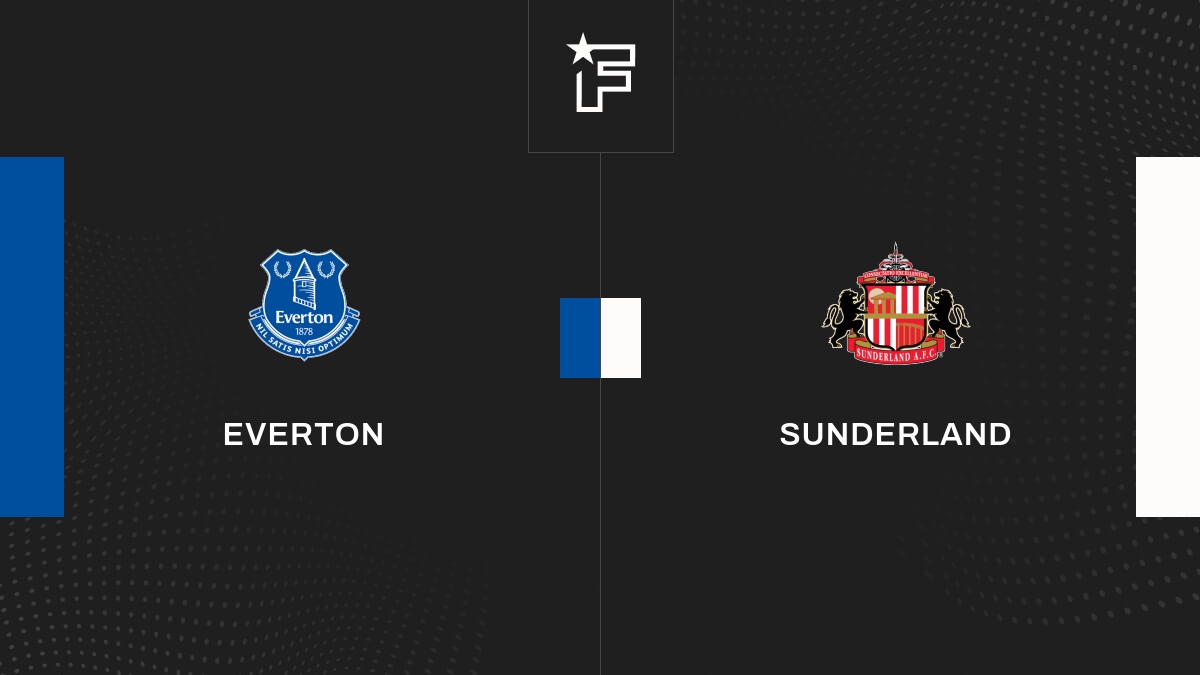 Live Everton - Sunderland la 17e journée de Premier League 2026/2027 26/12