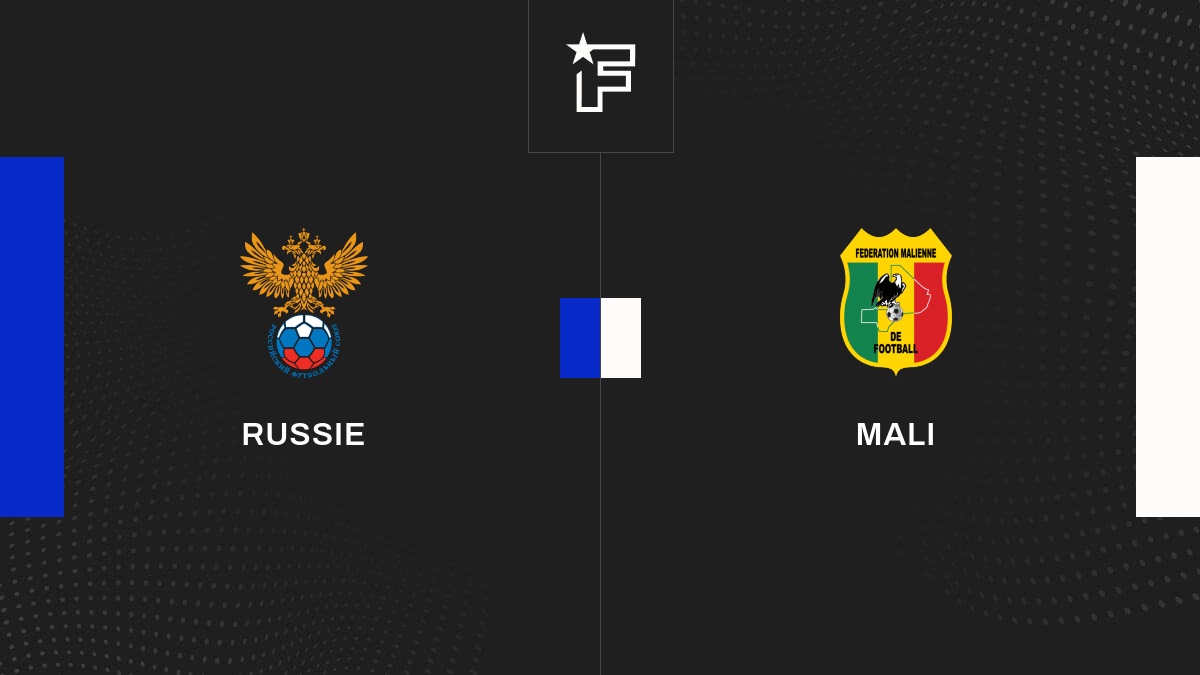 Résultat Russie - Mali (0-0) Friendlies 1 de Matchs Amicaux 2026 31/03