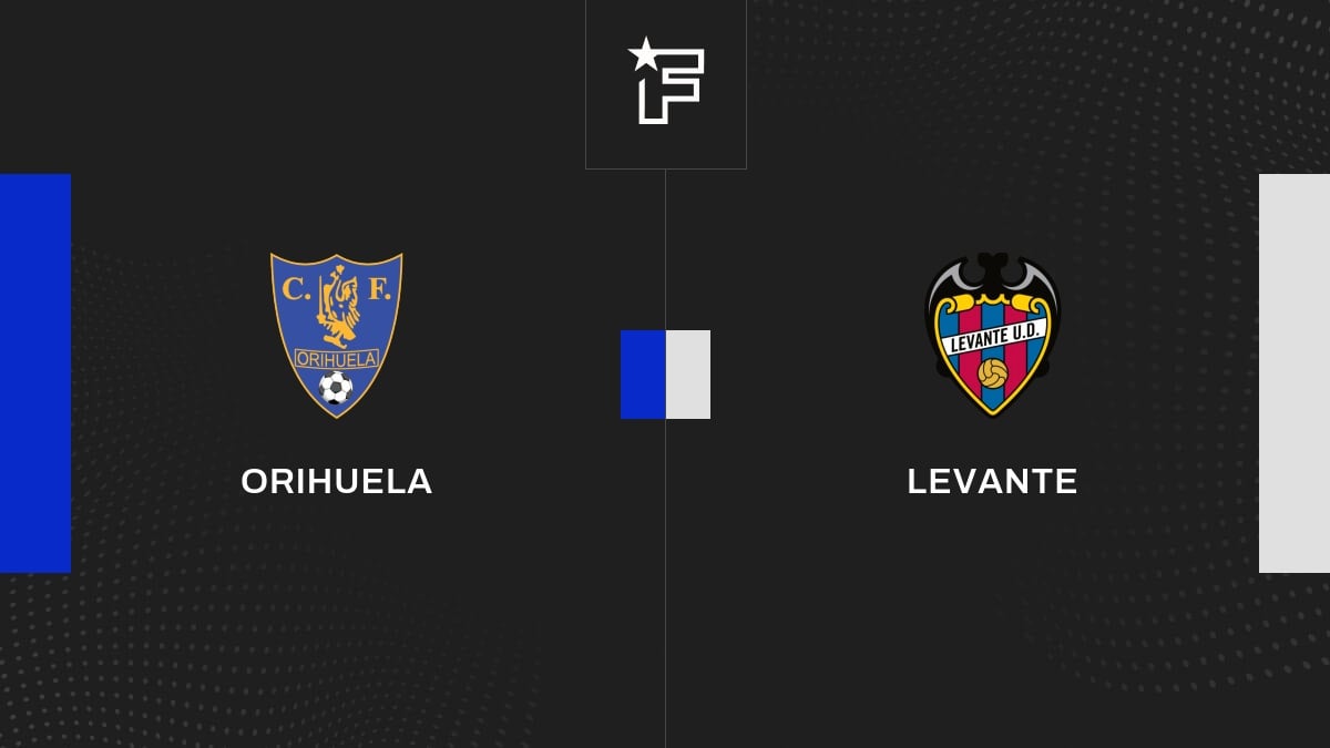 Résultat Orihuela - Levante (3-4) 1er tour de Coupe du Roi 2025/2026 30/10
