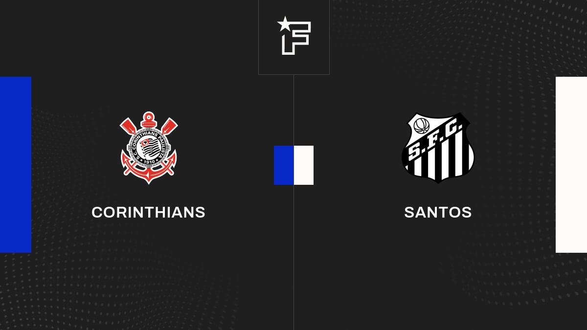 Live Corinthians - Santos la 25e journée de Série A (Brésil) 2026 29/08