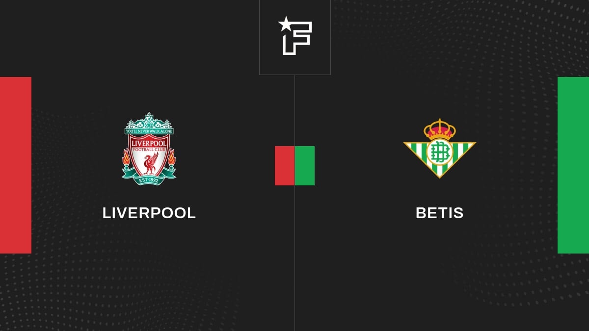 Résultat Liverpool - Betis (1-0) Club Friendlies 1 de Amicaux Club 2024 ...