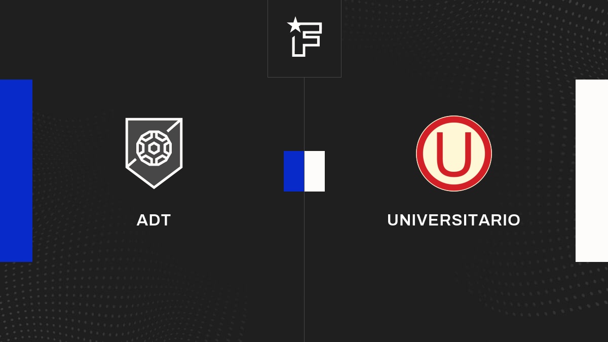 Résultat ADT - Universitario (1-2) la 16e journée de Liga 1 (Pérou ...