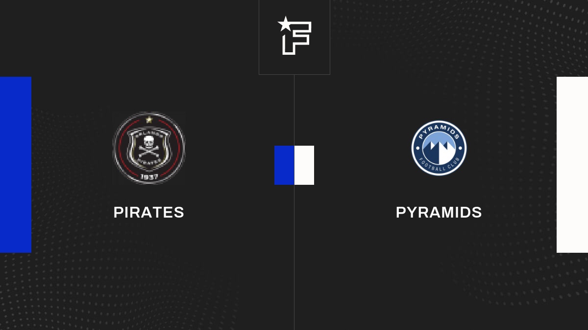 Résultat Pirates - Pyramids (0-0) Demi-finales de Ligue des Champions ...
