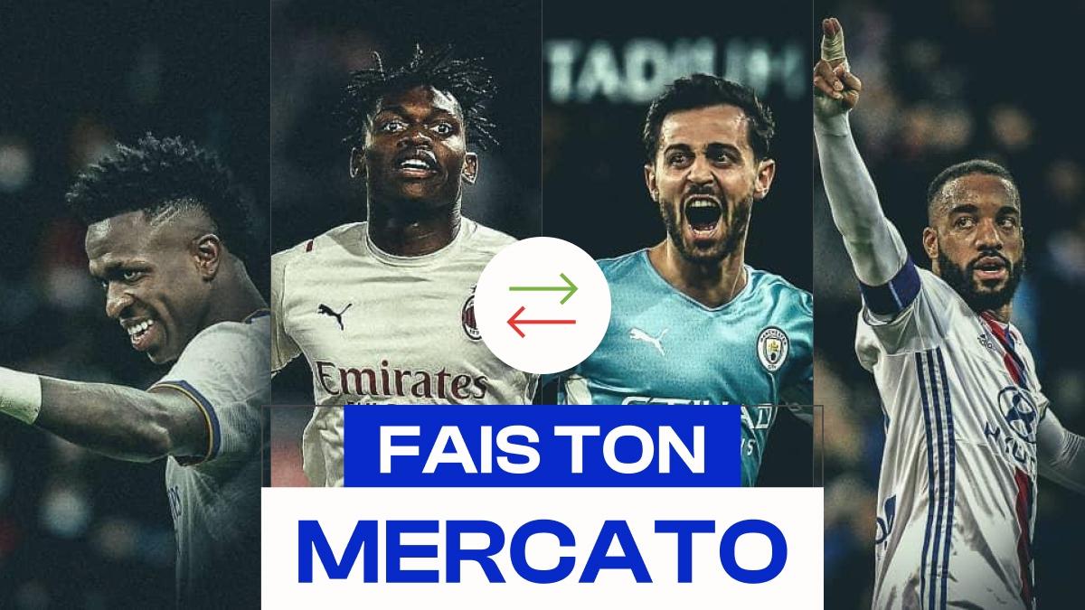 Fais le mercato idéal de ton club